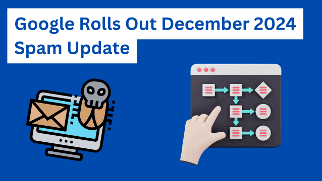 Google Rolls Out December 2024 Spam Update - uSERP