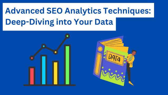 Learn Advanced SEO Analytics Techniques