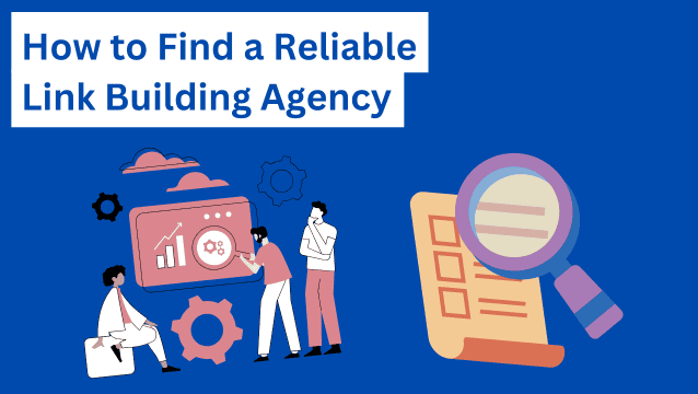 How to Find a Reliable Link Building Agency